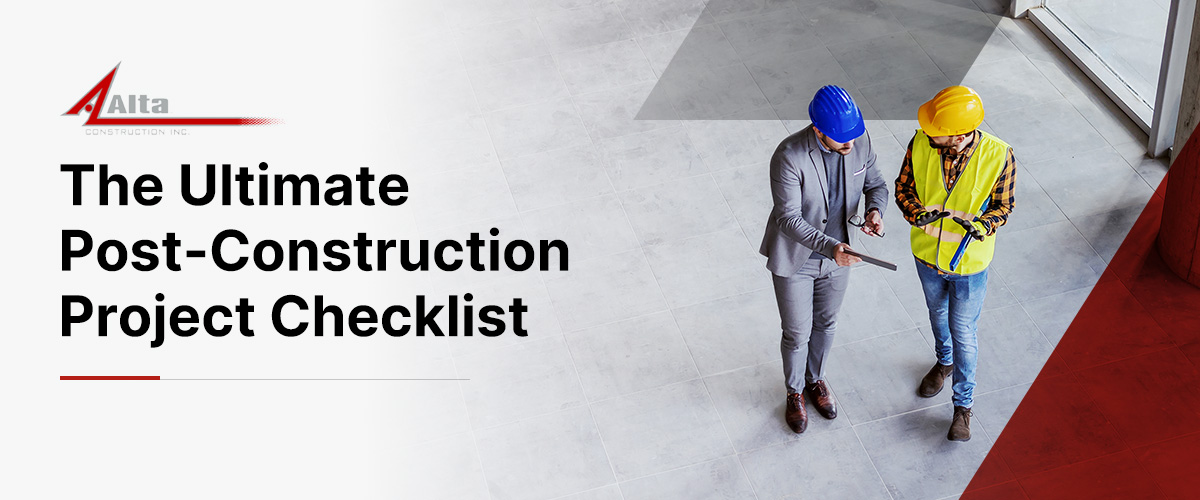 The Ultimate Checklist for Post-Construction Projects