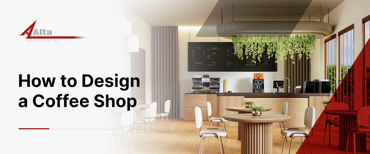 6 Tips for Designing a Coffee Shop